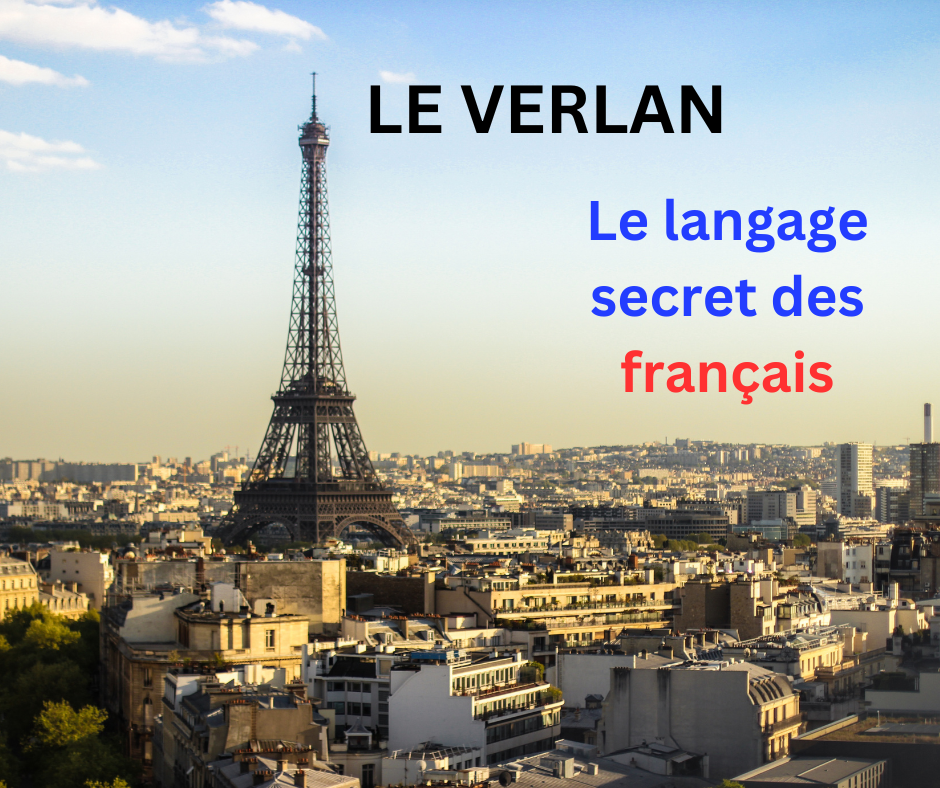 LE VERLAN : LE LANGAGE SECRET DES FRANCAIS - French at Home