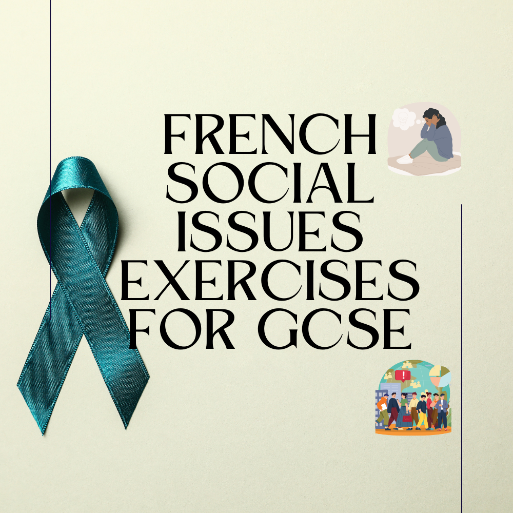 French GCSE Worksheets & Exercises: Social Issues – Vocabulary, Grammar ...