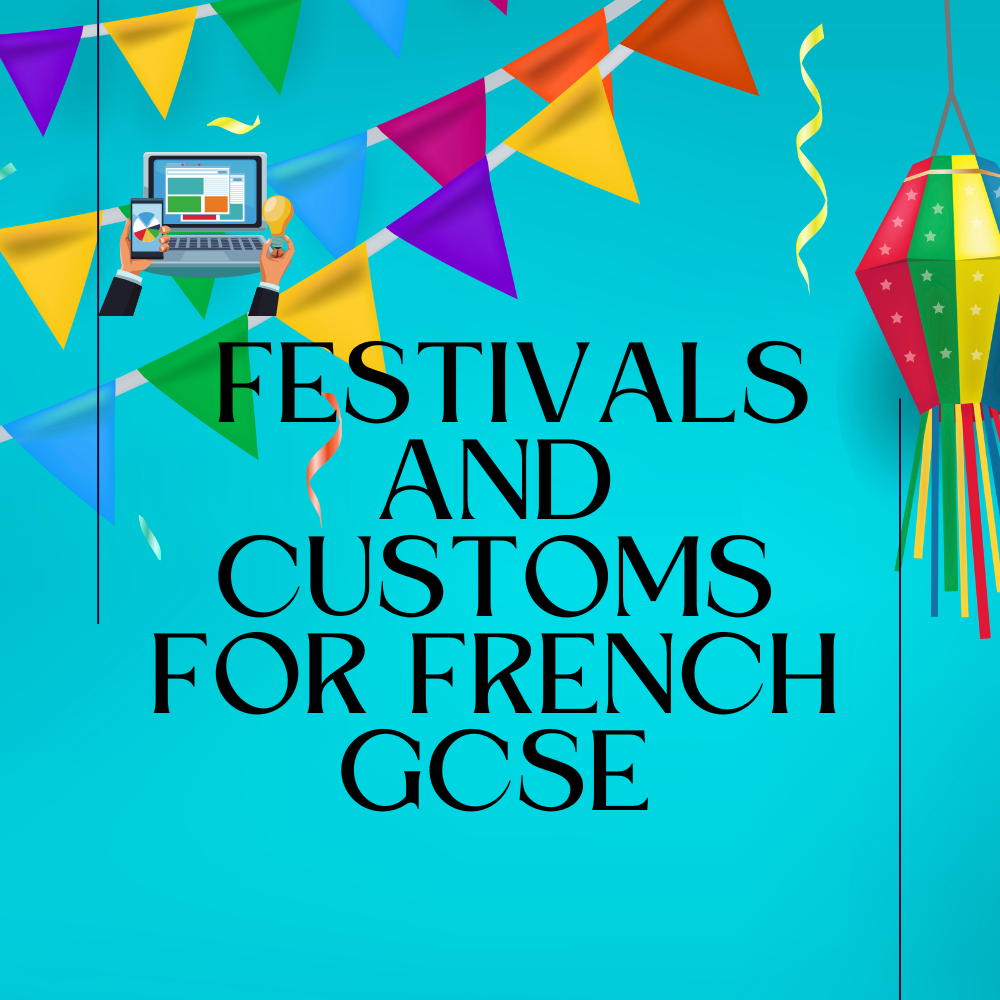 Festivals And Customs For French GCSE - French at Home