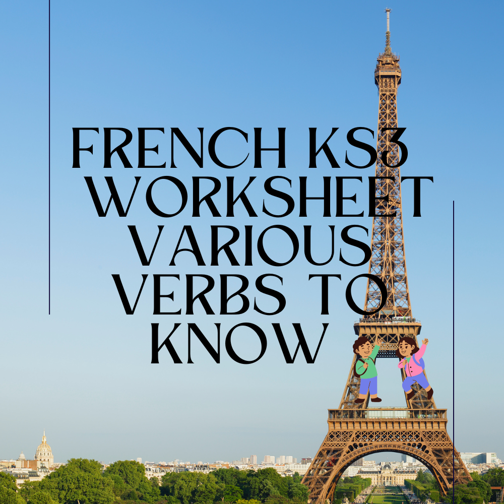 Essential French Verbs – KS3 Practice Worksheets - French at Home
