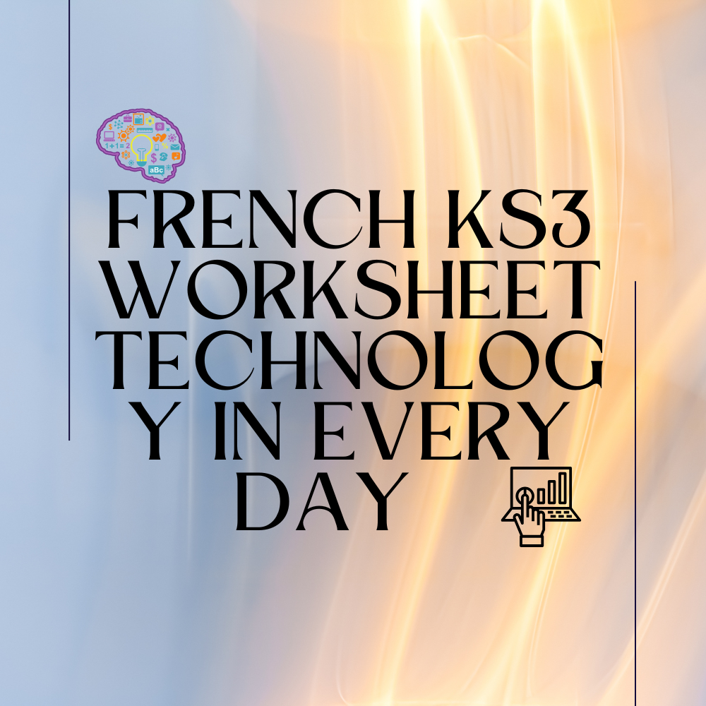 French KS3 – New Technology Revision Worksheet Exercises - French at Home